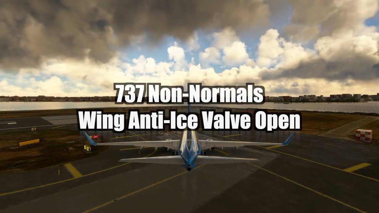 737 Non-Normal Procedures: Wing Anti-Ice Valve Open - YouTube
