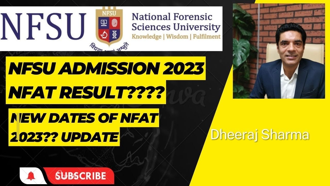 NFSU - NFAT 2023#Result delayed#New Dates of result notification - YouTube