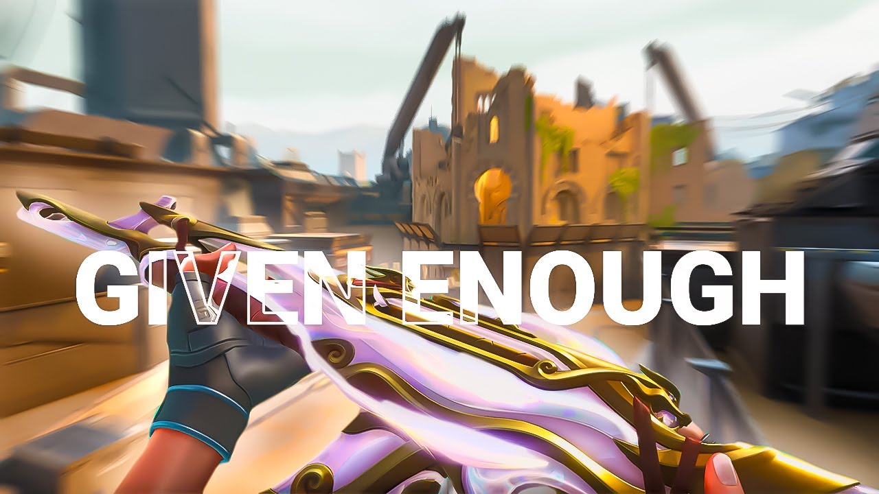 Given Enough 😔 | Valorant Montage - YouTube