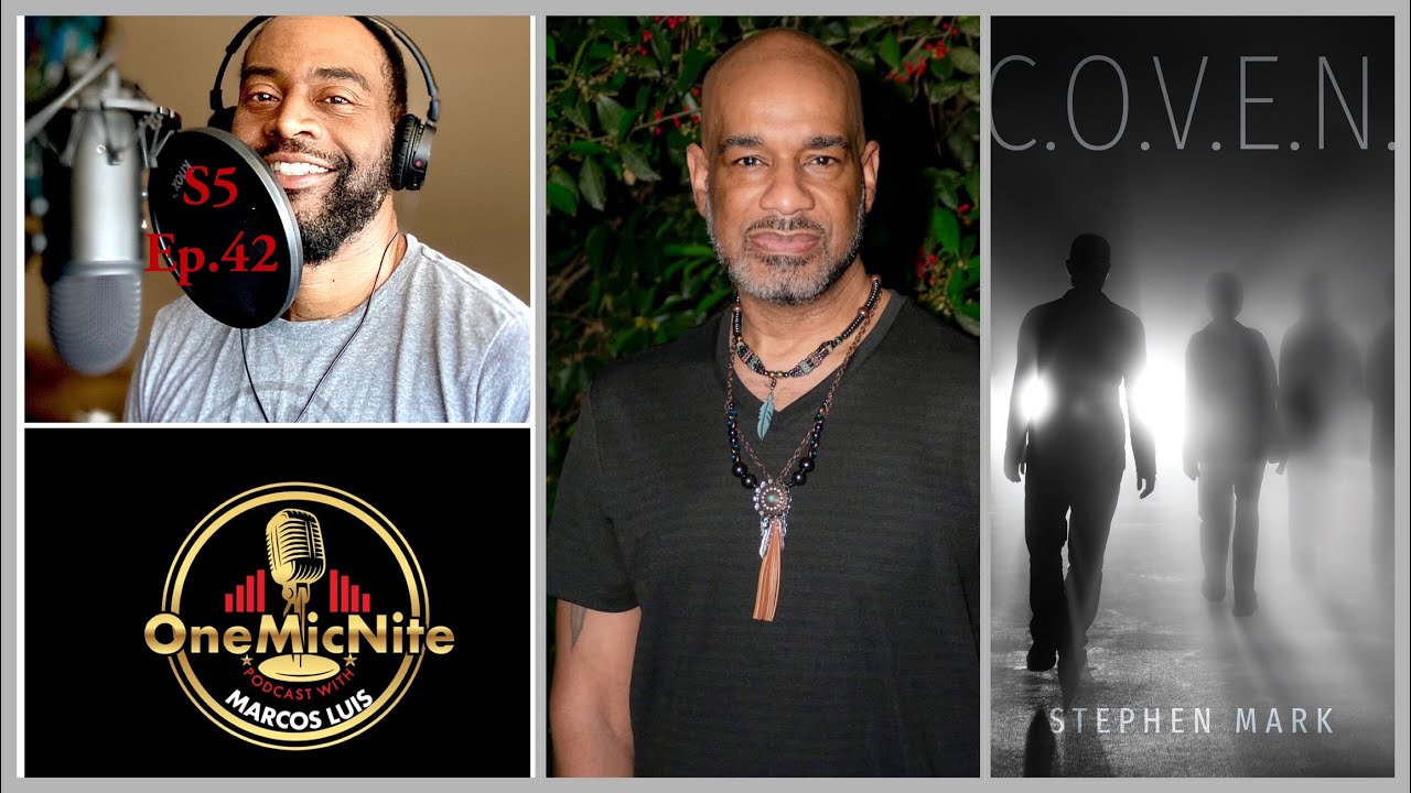 S5Ep.42 A New Voice in Sci-Fi Fantasy: Stephen Mark and His Novel C.O.V.E.N - YouTube