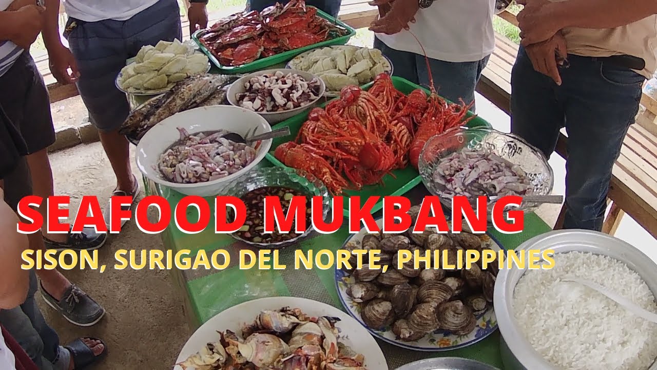 SURIGAO DEL NORTE SEAFOOD MUKBANG / SEAFOODS MUKBANG @ SISON, SURIGAO ...
