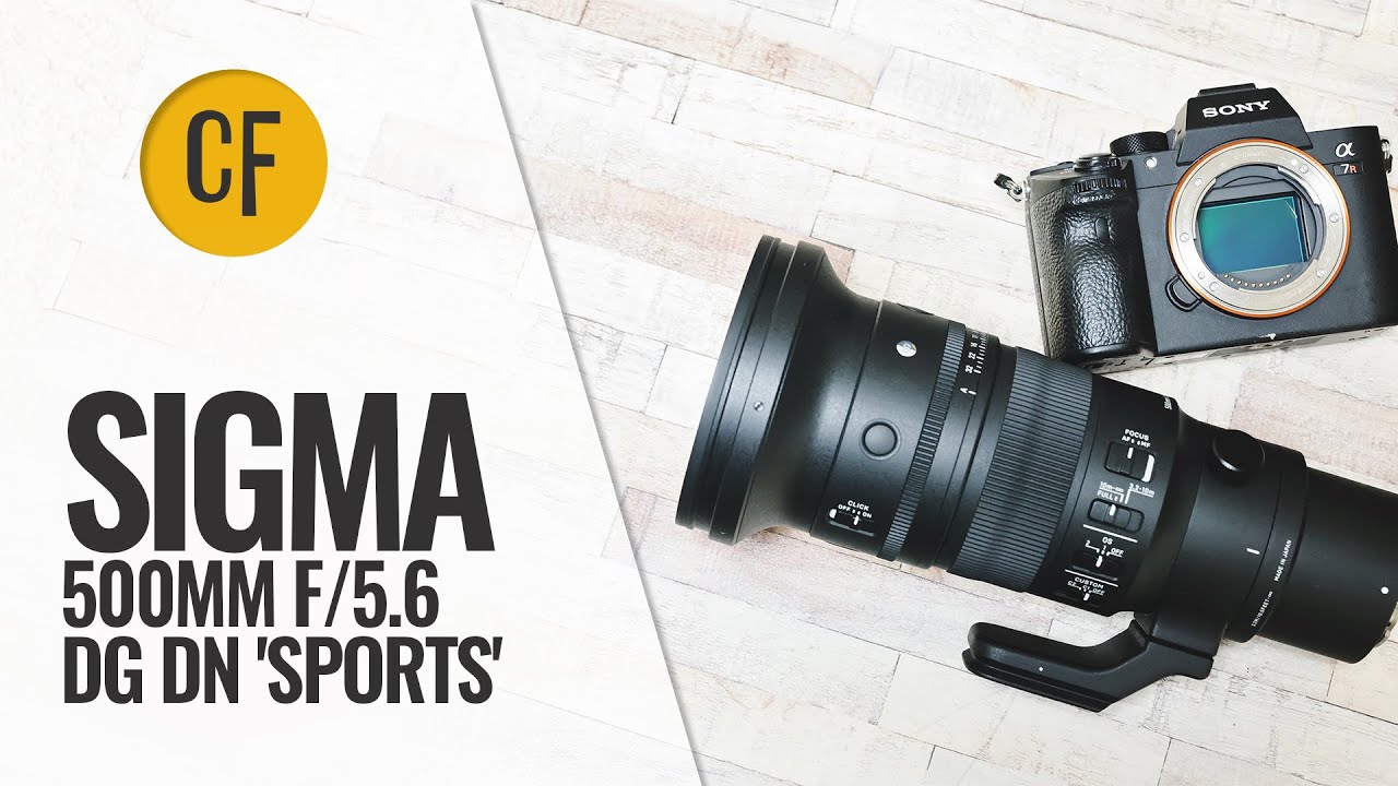 Sigma 500mm f/5.6 DG DN 'Sports' lens review - YouTube