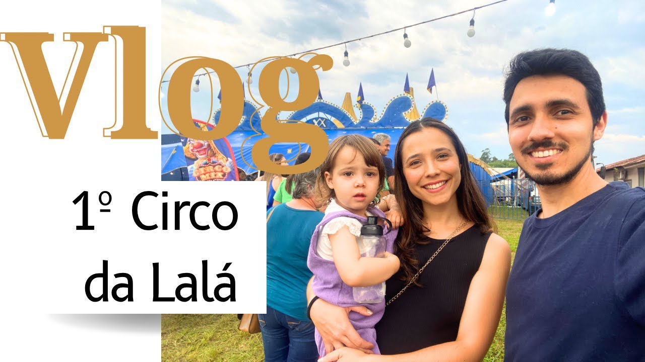 Circo MIX - primeira vez no circo da Laura - VLOG - YouTube