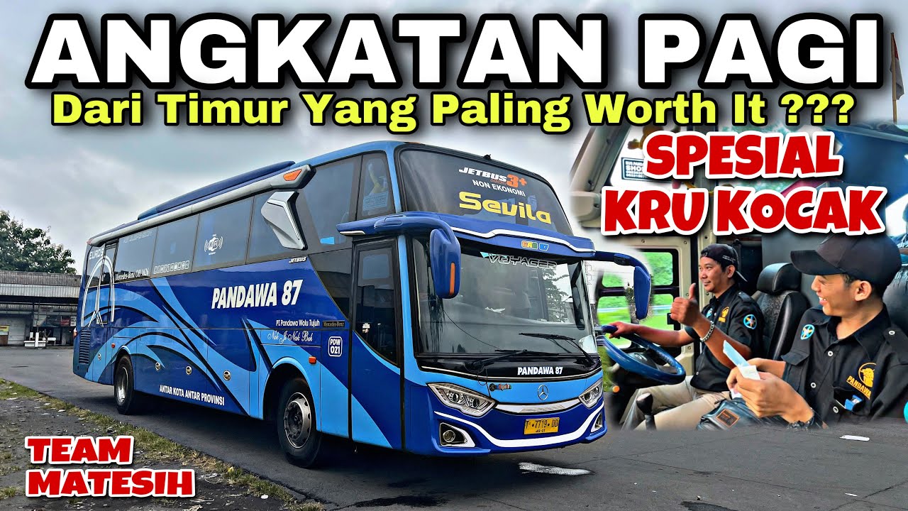 Spesial Kru Kocak ️ Bus Angkatan Pagi Yang Paling Worth It | trip ...