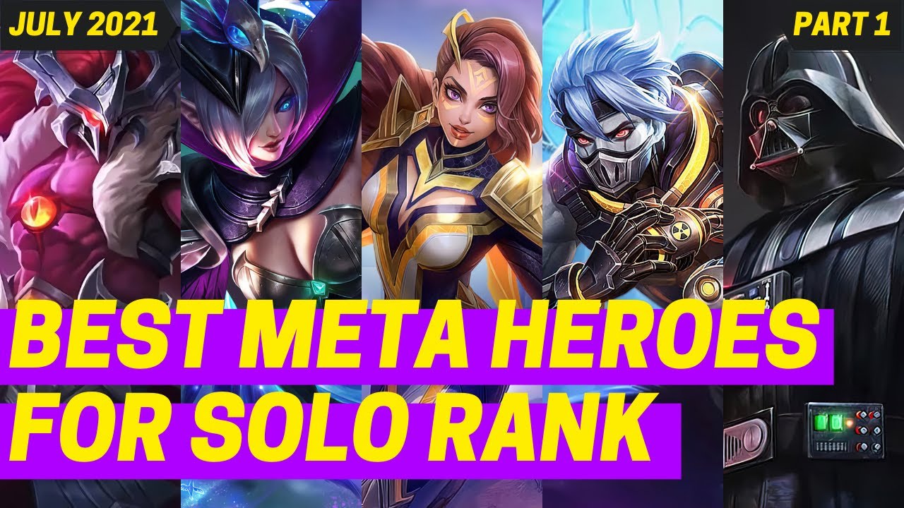 CURRENT META HEROES IN MOBILE LEGENDS 2021 (JULY) - YouTube