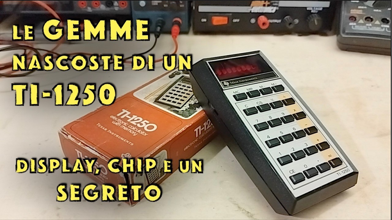 Calcolatrice TI-1250 (Display, Chip e un Segreto) - YouTube