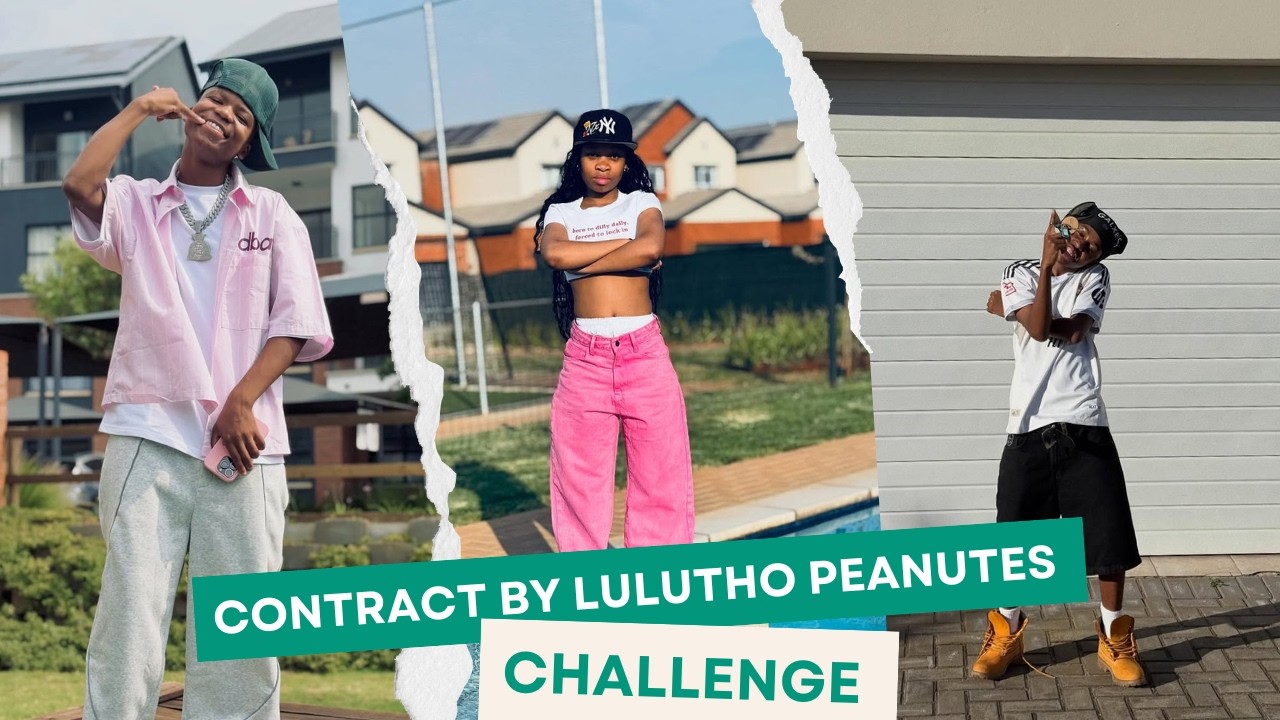 CONTRACT SONG BY LULUTHO PEANUTS SOUTH AFRICA TIK TOK CHALLENGE # ...