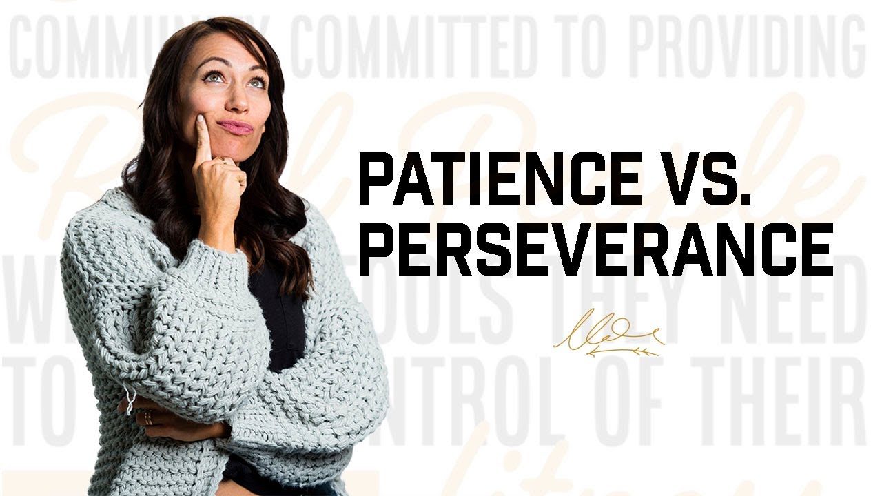 Patience vs. Perseverance | #MoreThanNothing Podcast Ep. 30 - YouTube