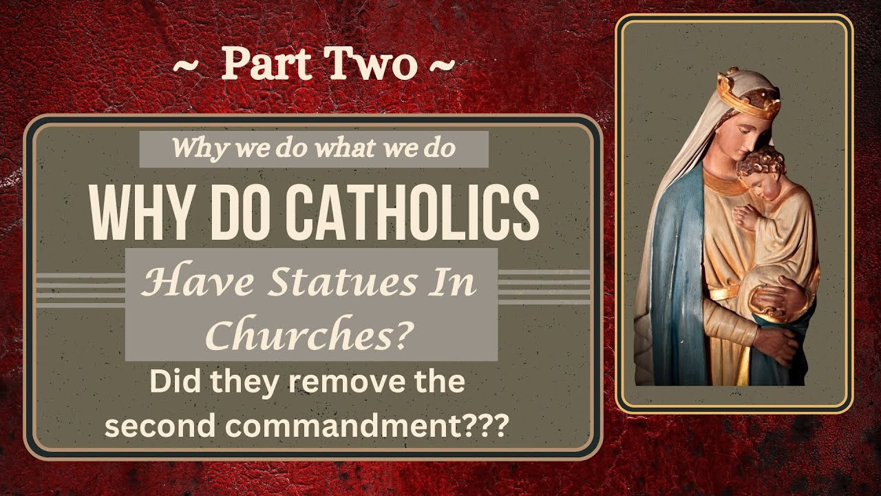 Did Catholics Remove the Second Commandment from the Ten Commandments?? Statues in Churches ...