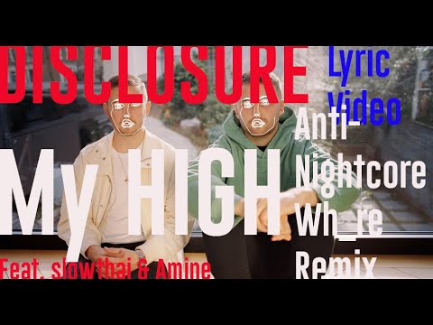 My High → disclosure (SLOWED + REVERB + LYRICS) - YouTube