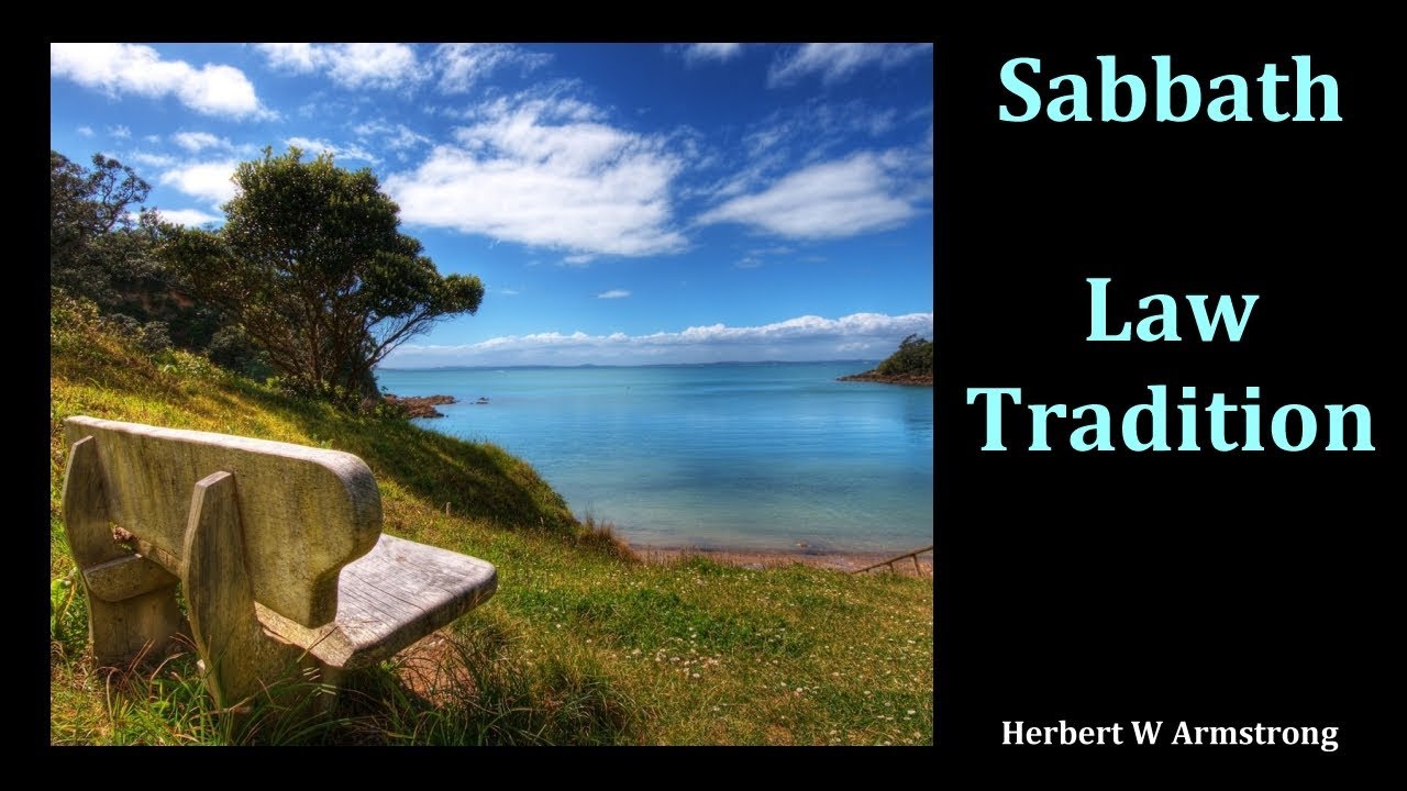 Sabbath Law - Tradition - Herbert W Armstrong - YouTube