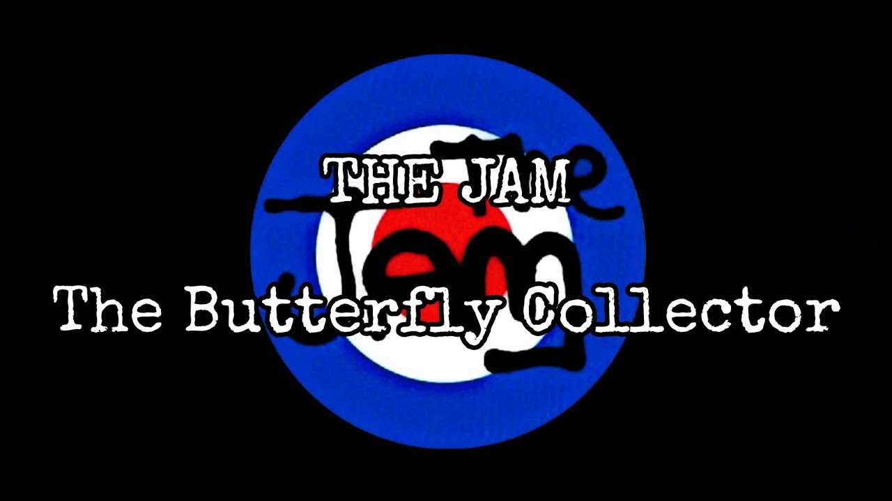 THE JAM - The Butterfly Collector (Lyric Video) - YouTube