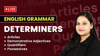Determiners: Articles Demonstratives Quantifiers u0026 ... | Doovi
