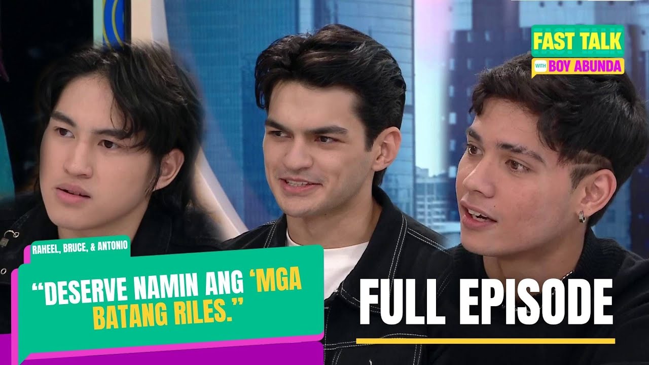 Fast Talk with Boy Abunda: Ang tatlong siga ng 'MGA BATANG RILES ...