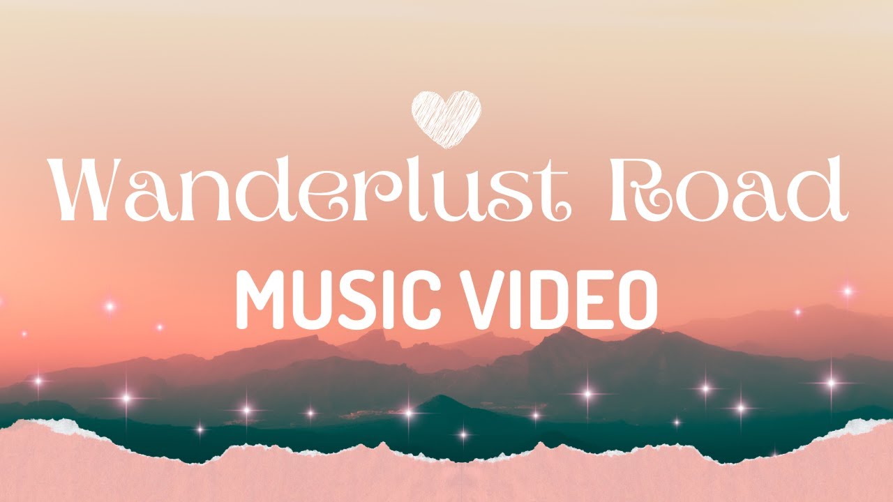 Wanderlust Road Music Video | HD - YouTube