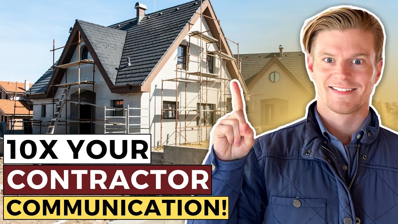 How To 10x Communication With Your Contractor - YouTube