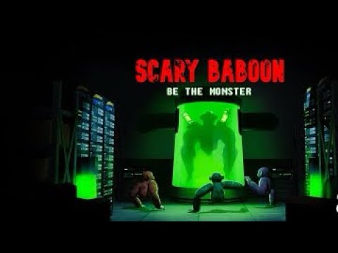 Scary Baboon be the monster update - YouTube