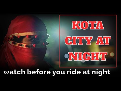 Kota City Rat Ki Baat | Ride In Night Around Kota City | Kota Shahar ...