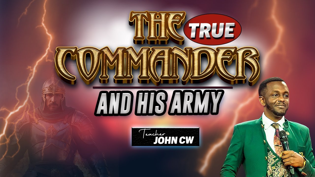 THE TRUE COMMANDER AND HIS ARMY || TR. JOHN CW || 22/09/2024 - YouTube