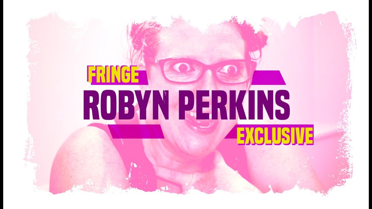'Robyn Perkins' Interview | Edinburgh Fringe Festival | Popcorn Hub ...