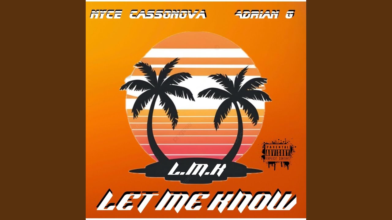 Let Me Know (feat. ADRIAN G.) - YouTube