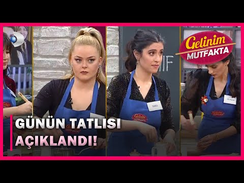 Gelinim Mutfakta'da Günün  Tatlısı  Açıklanıyor! - Gelinim Mutfakta 625.Bölüm