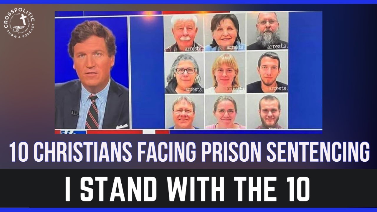 Pro-life Protesters Facing Prison Sentences (I Stand With The 10) - YouTube