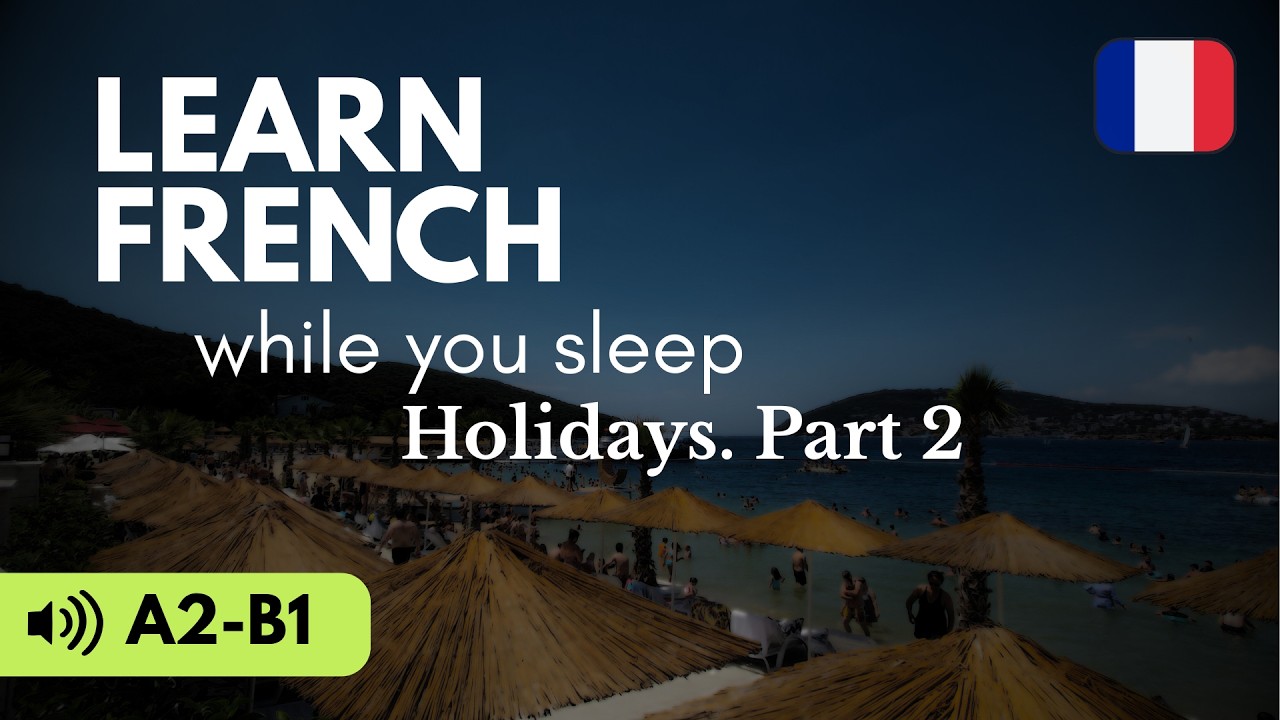 Learn French While You Sleep🌙- Bilingual Dialogues for Beginners (A2–B1 ...
