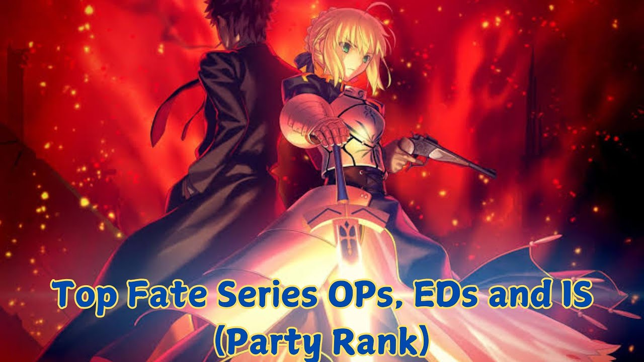 Top Fate Series Openings, Endings and Insert Songs (Party Rank) - YouTube