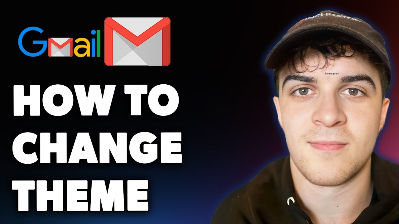 How to Change Gmail Theme (Full 2025 Guide) - YouTube