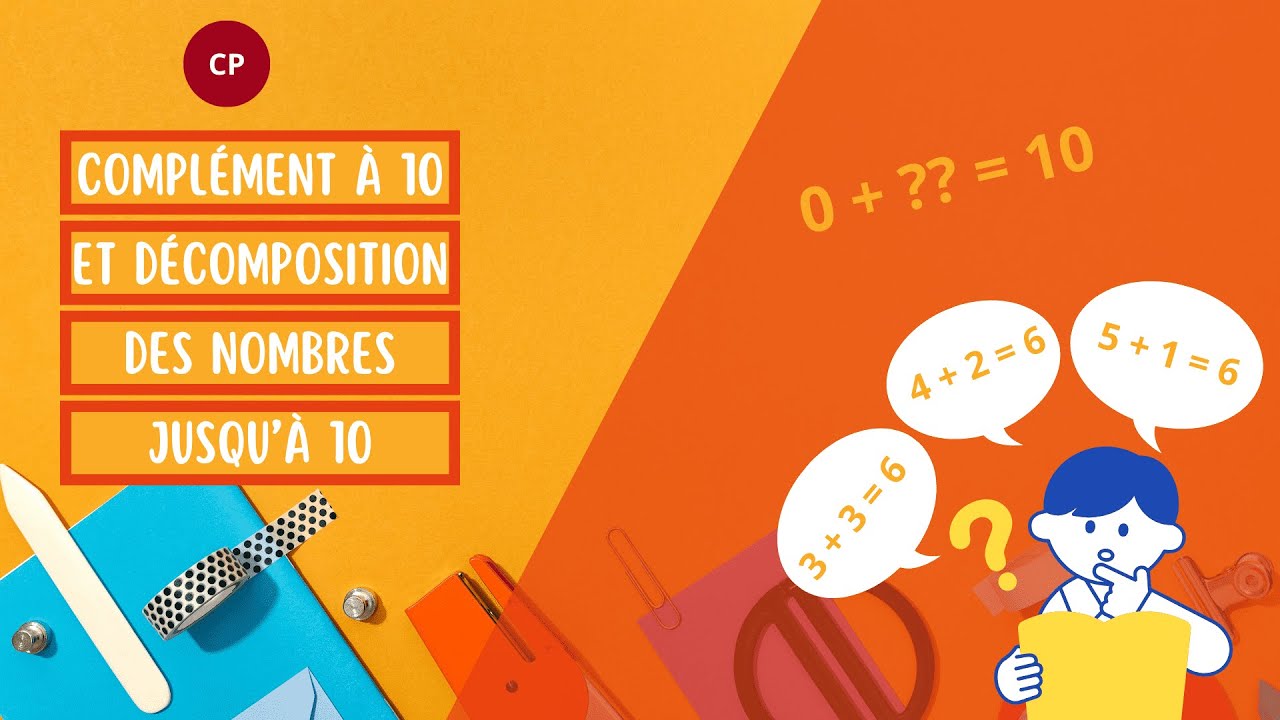 La décomposition des nombres jusqu'à 10 et les compléments à 10 - YouTube