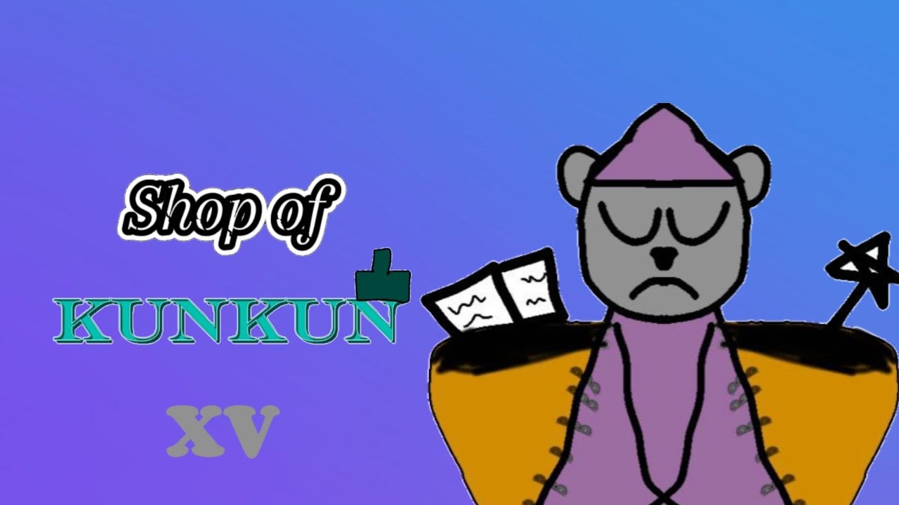 Shop of Kunkun XV, Full Gameplay. Mega multiverse. - YouTube