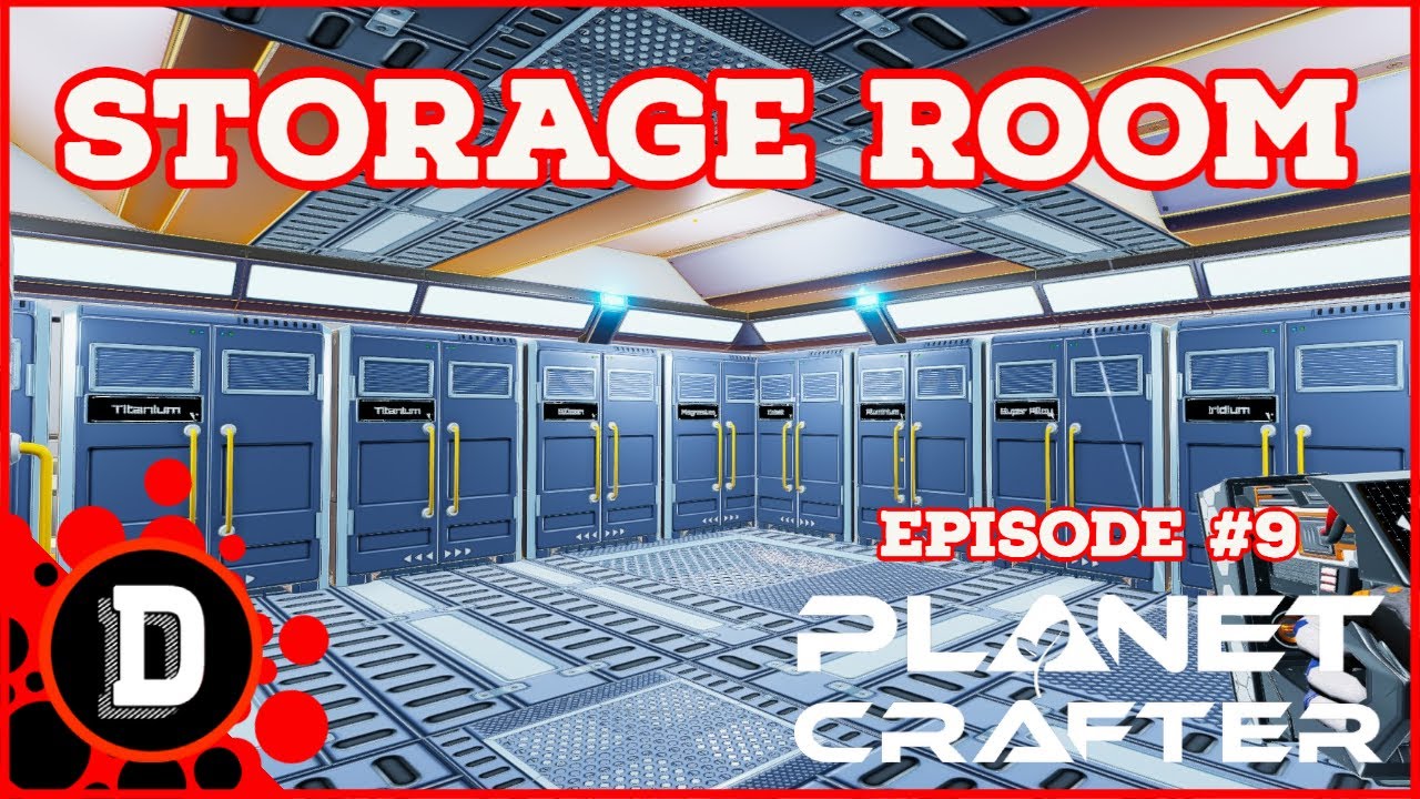 Dedicated STORAGE room and other base work! [E9] The Planet Crafter ...