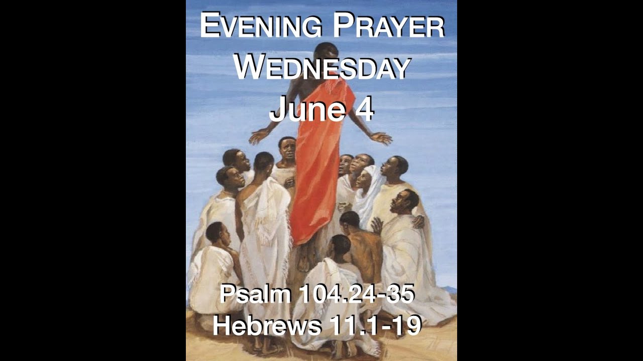 Evening Prayer Wednesday June 4 - YouTube