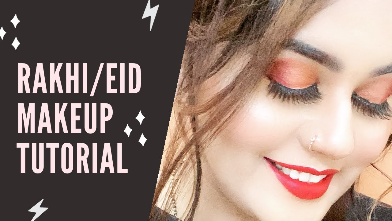 MAKEUP TUTORIAL 2020 | Rakhi / Eid Makeup | Raksha Bandhan Makeup Look ...