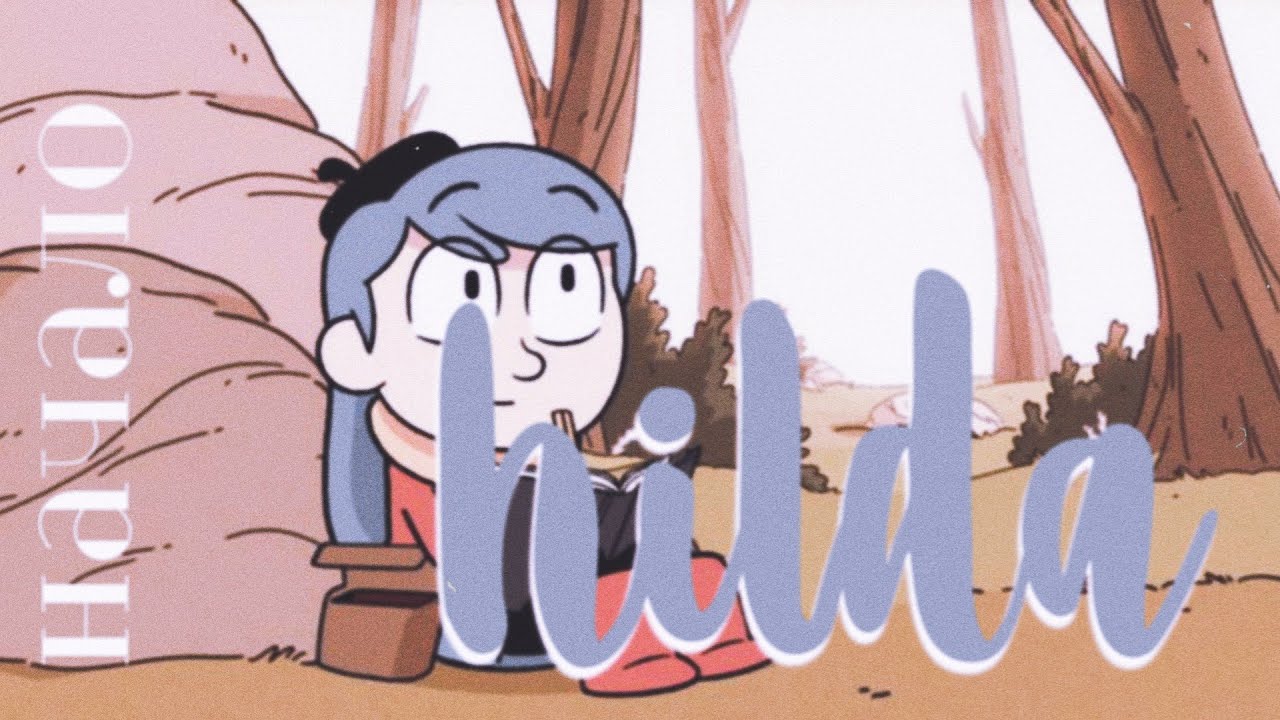 ХИЛЬДА, НАЧАЛО ЧУДЕС|| Hilda creatures - YouTube
