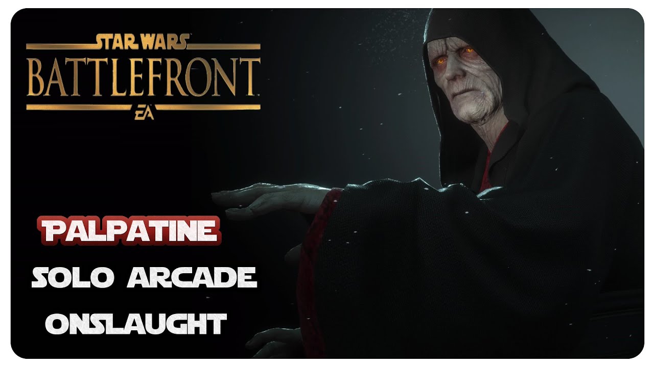 STARWARS™ Battlefront 2 | Emperor Palpatine Gameplay | Solo Arcade ...
