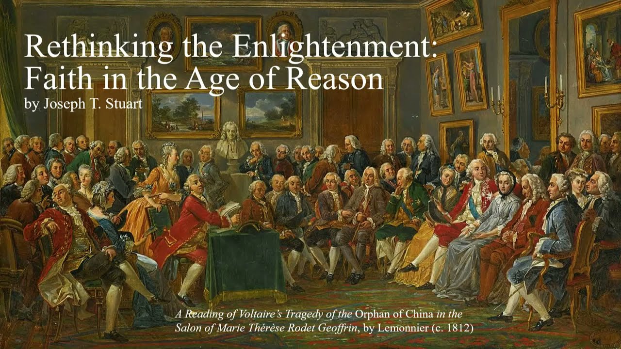 Rethinking the Enlightenment: Faith in the Age of Reason - YouTube