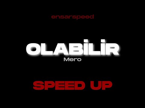 Olabilir (Speed Up) - Mero