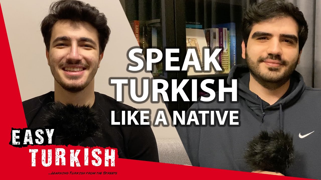 8 Tips to Speak Turkish Like a Native | Super Easy Turkish 16 - YouTube