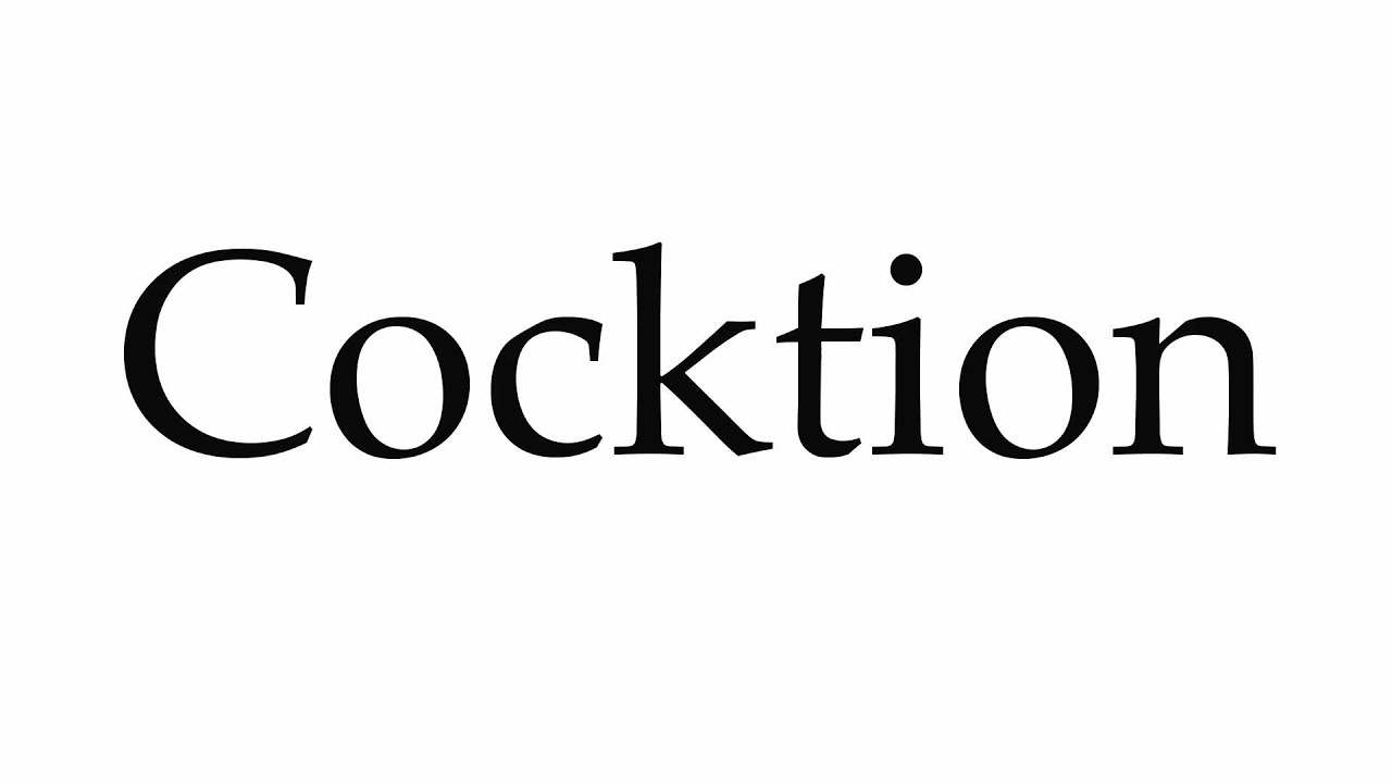 How to Pronounce Cocktion - YouTube