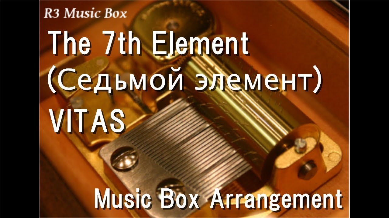 The 7th Element(Седьмой элемент)/VITAS [Music Box] - YouTube