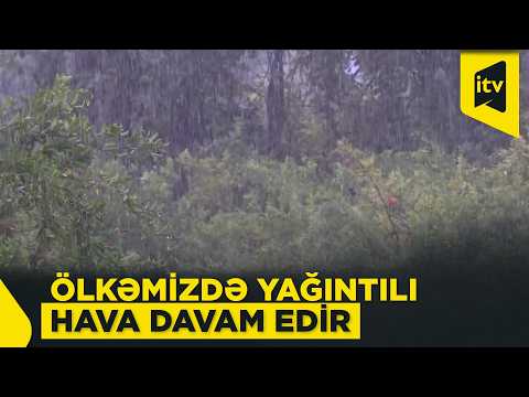 Qeyri-sabit hava: leysan və şimşək müşahidə olunur