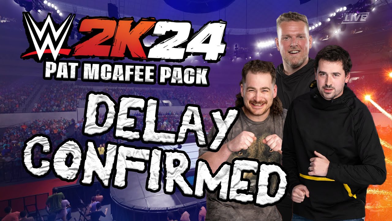 WWE2K24 - Pat McAfee Pack Has Been Delayed *CONFIRMED* - YouTube