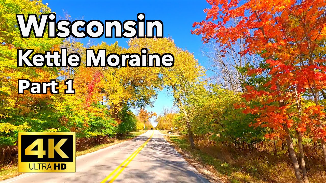 Kettle Moraine Scenic Drive, Wisconsin | Southern Area in 4K with Music ...