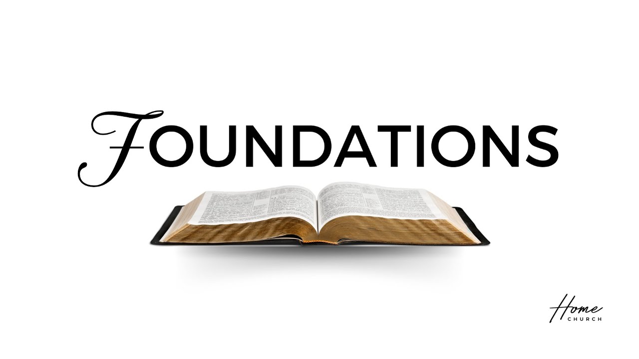 Foundations (Part 1) | Pastor Chaz Stapleton | Home Church - YouTube