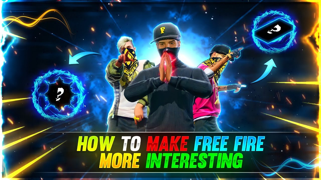 HOW TO MAKE FREE FIRE MORE INTERESTING 🔥🔥⚡ - YouTube