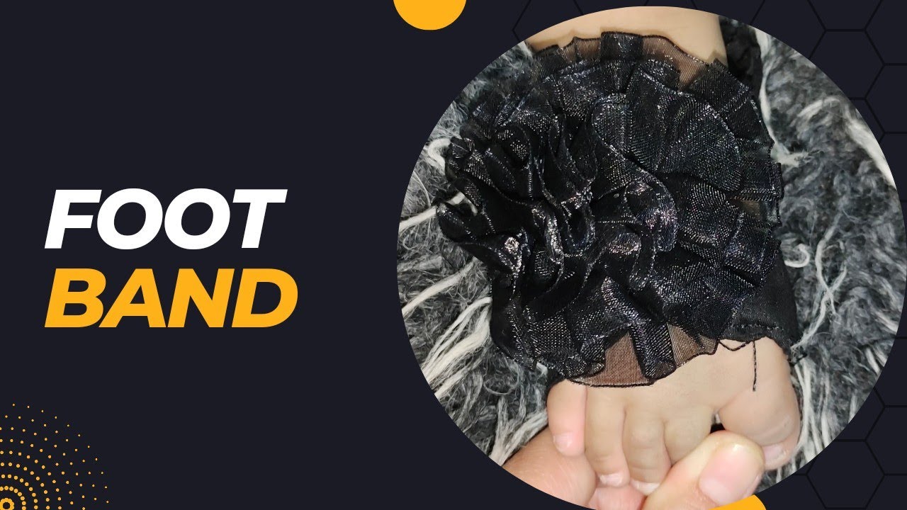 fooot band for baby girl /foot band bnana seekhain - YouTube