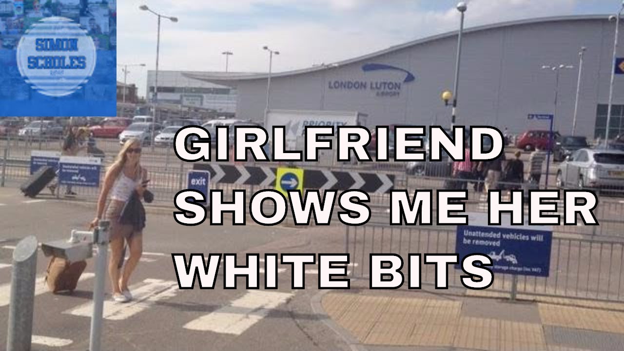 GIRLFRIEND SHOWS ME HER WHITE BITS YouTube girlfriend-shows-me-her-white-bits-youtube