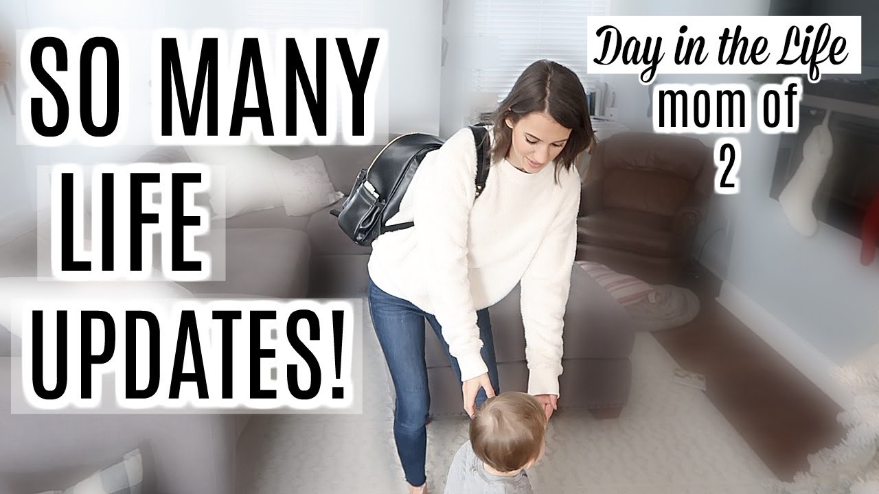 SO MANY LIFE UPDATES !! // REAL DAY IN THE LIFE OF A SAHM OF 2 ...